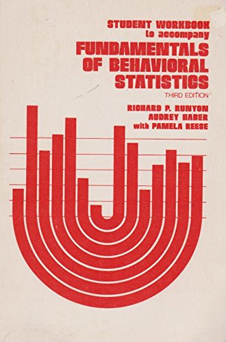 Student Workbook to Accompany Fundamentals of Behavioural Statistics ...