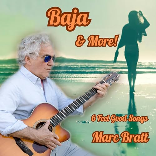 Baja & More! by Marc Bratt on Amazon Prime Music