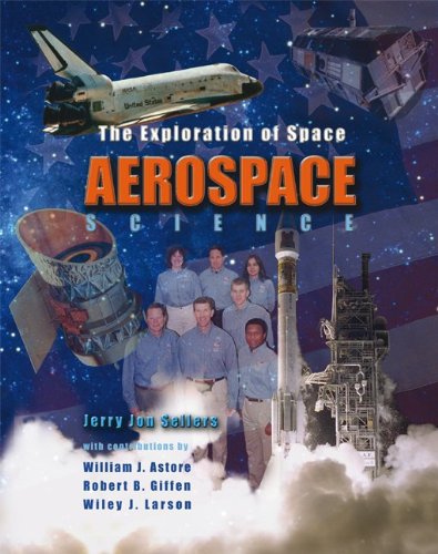 Buy Aerospace Science: Nasa Version: The Exploration of Space (Space ...