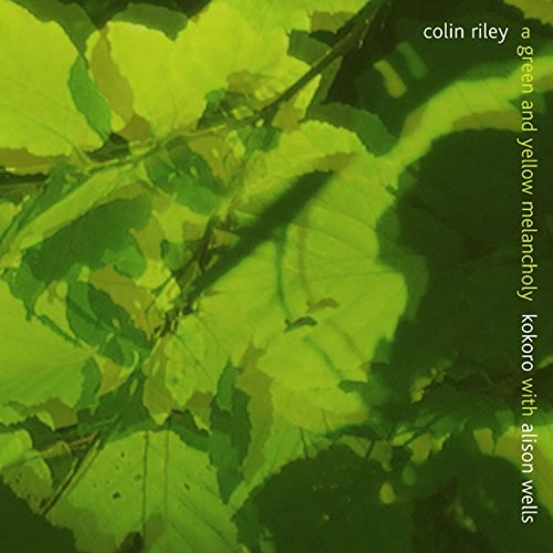 Play A Green and a Yellow Melancholy by Colin Riley on Amazon Music