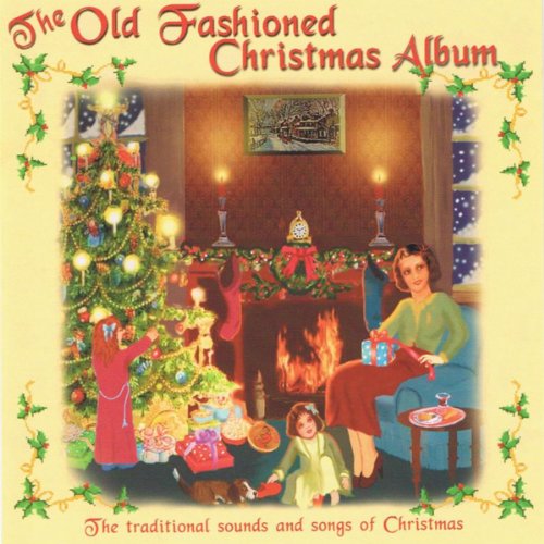 Play The Old Fashioned Christmas Album by VARIOUS ARTISTS on Amazon Music