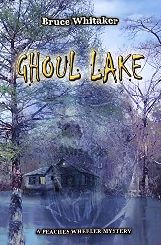Amazon.com: Ghoul Lake eBook : Whitaker, Bruce: Kindle Store