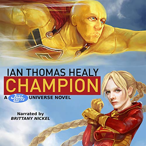 Champion: Just Cause Universe, Book 6 (Audio Download): Ian Thomas ...