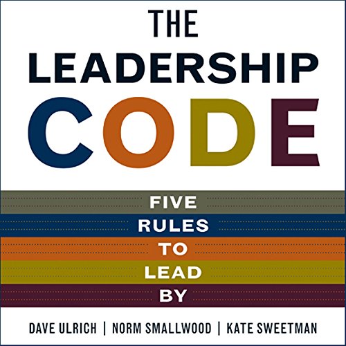 The Leadership Code: Five Rules to Lead (Audio Download): Dave Ulrich ...