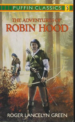 The Adventures of Robin Hood: Complete and Unabridged: Green, Roger ...