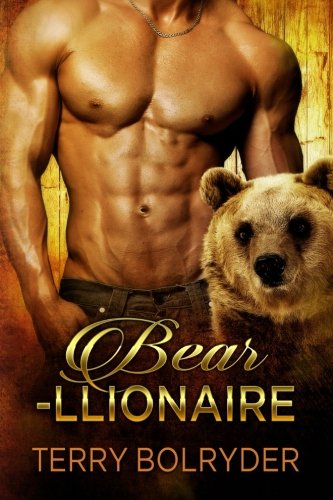 Amazon.com: Bearllionaire: 9781507581797: Bolryder, Terry: Books