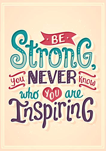HAF Posters 'BE Strong You Never Know WHO You are Inspiring' 300 GSM ...