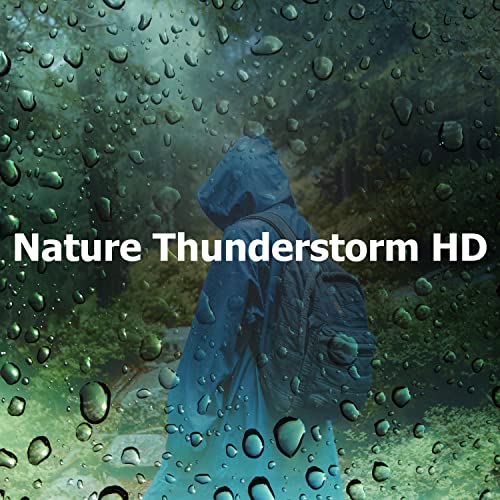 Play Nature Thunderstorm HD by Nature Thunderstorm on Amazon Music ...