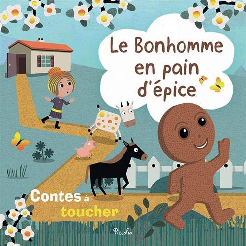 Amazon.fr - Le bonhomme en pain d'épice : Contes à toucher - Livres