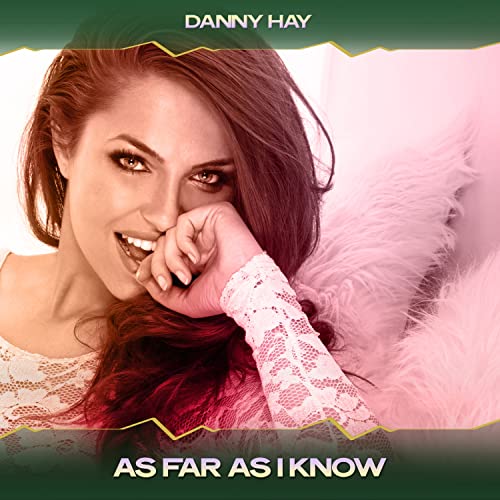 Amazon MusicでDanny HayのAs Far as I Knowを再生する