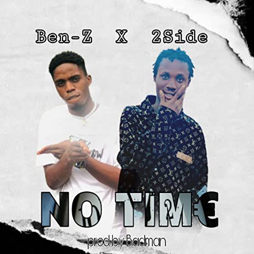 Play No Time by Ben-z & 2SIDE on Amazon Music