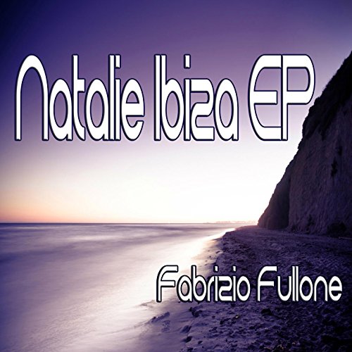 Play Natalie Ibiza EP by Fabrizio Fullone on Amazon Music