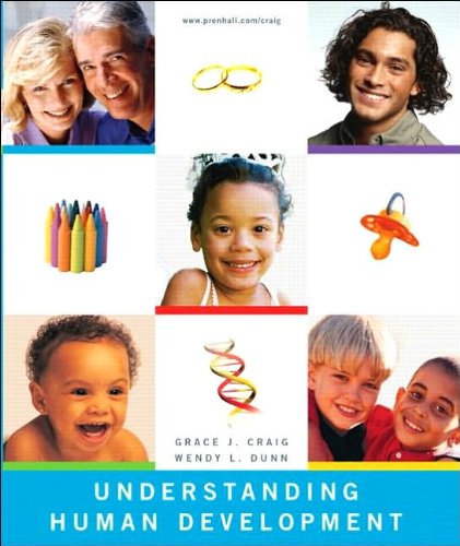 Understanding Human Development (text only) by G. J. Craig,W. L. Dunn ...