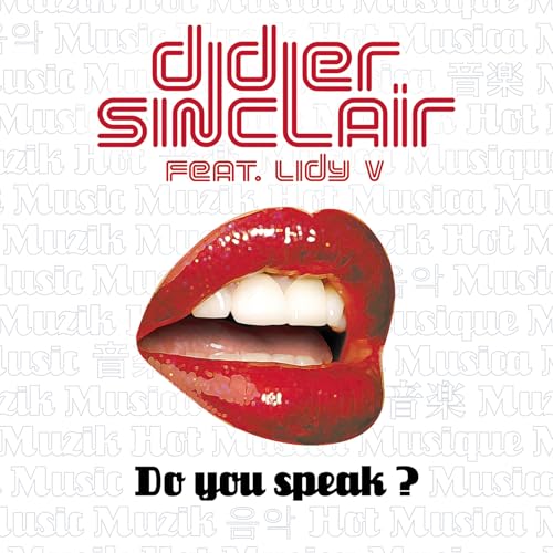 Play Do You Speak? by Didier Sinclair feat. Lidy V on Amazon Music