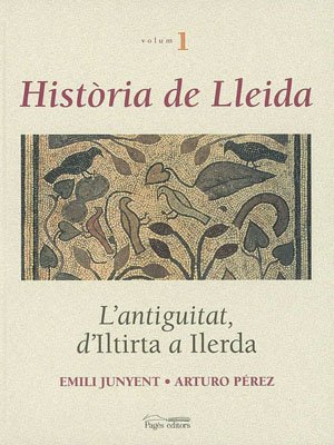 Història de Lleida: L'antiguitat, d'Iltirta a Ilerda | Amazon.com.br