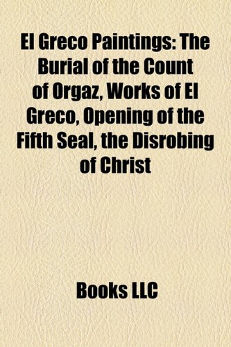 El Greco Paintings: The Burial of the Count of Orgaz, Works of El Greco ...