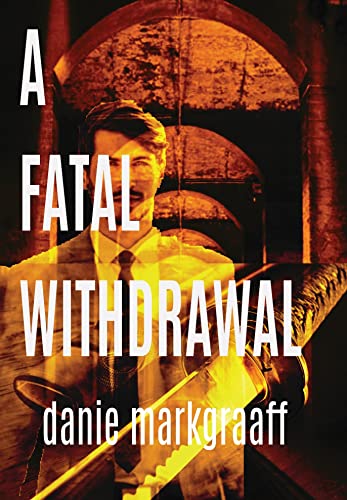 A FATAL WITHDRAWAL (Christian Mayer Series Book 1) eBook : Markgraaff, Danie: Amazon.in: Kindle ...