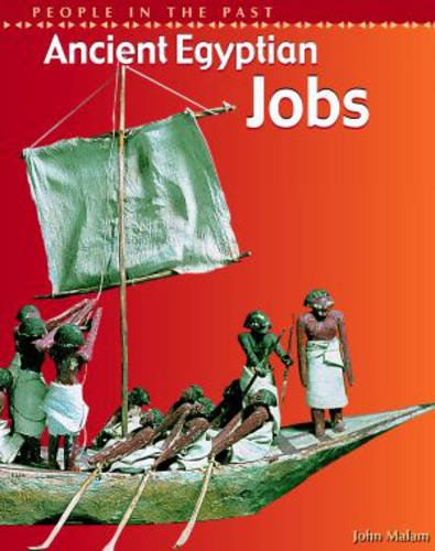 Ancient Egyptian Jobs (People in the Past): 9780431145884: Amazon.com ...