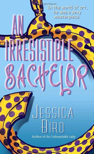 Amazon.com: An Irresistible Bachelor: 9780345458964: Bird, Jessica: Books