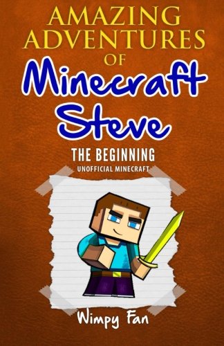 Minecraft: Amazing Adventures of Minecraft Steve (Minecraft Adventures ...