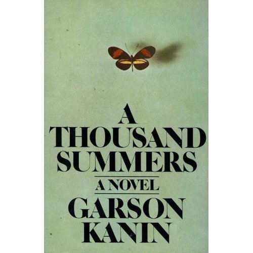 A thousand summers: Kanin, Garson: 9780385069731: Amazon.com: Books
