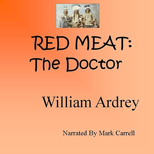 Amazon.com: Red Meat: The Doctor (Audible Audio Edition): William ...