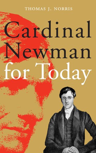 Cardinal Newman for Today: Thomas Norris: 9781856076807: Amazon.com: Books