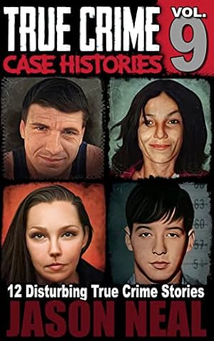 Amazon.com: True Crime Case Histories - Volume 2: 12 Disturbing True Crime Stories (True Crime ...