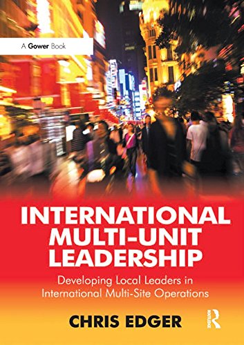 Amazon.com: International Multi-Unit Leadership: Developing Local ...
