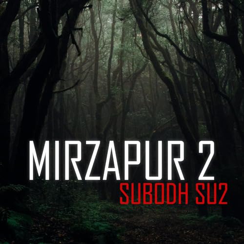 Play Mirzapur 2 by Subodh Su2 on Amazon Music