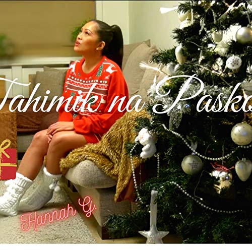 Tahimik Na Pasko by Hannah G. on Amazon Music - Amazon.com