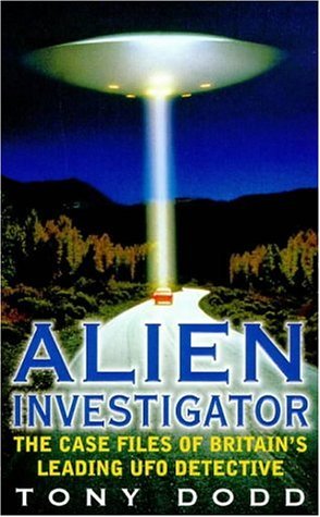 Alien Investigator: Tony Dodd: 9780747275343: Amazon.com: Books