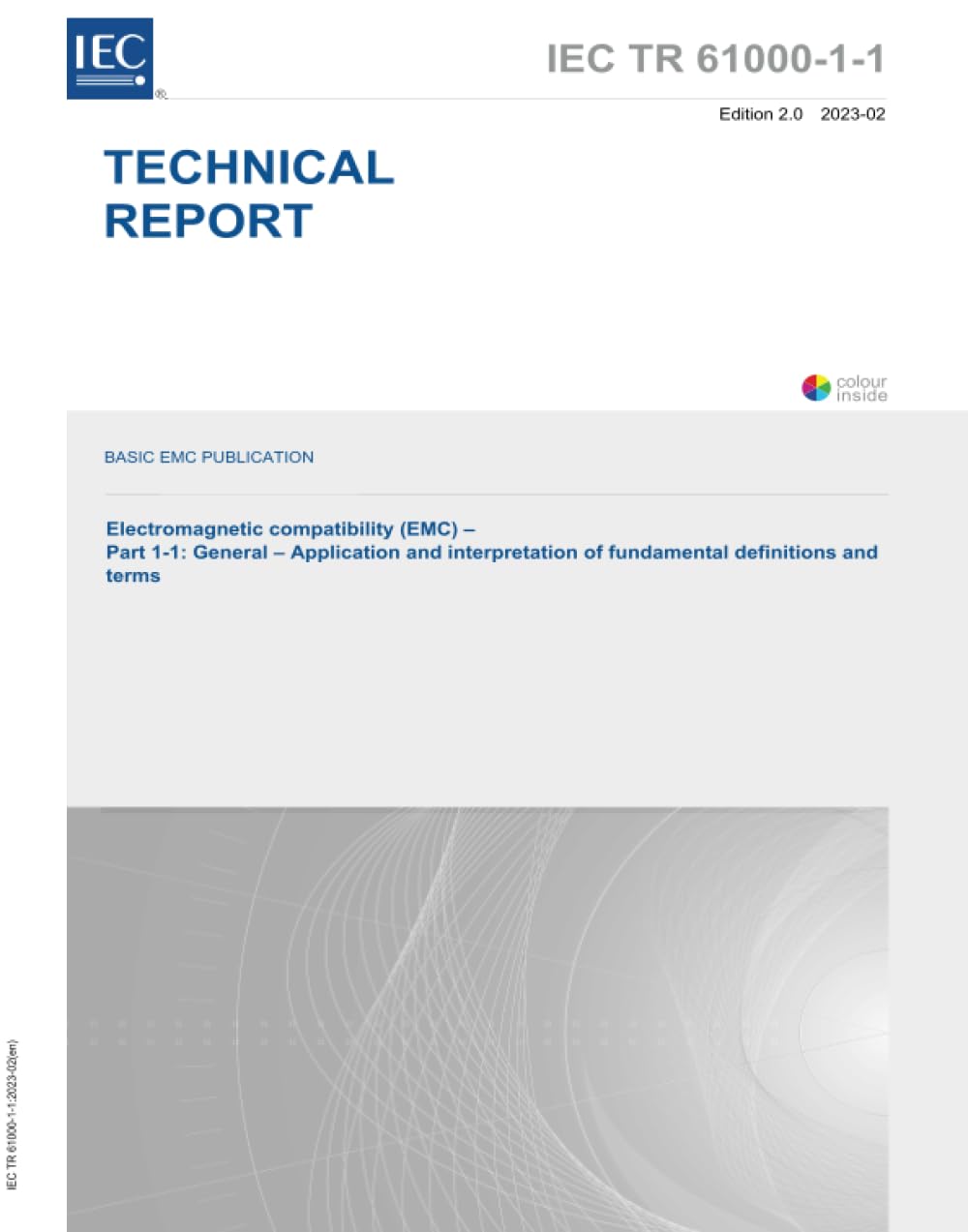 IEC/TR 61000-1-1 Ed. 2.0 en:2023, Second Edition: Electromagnetic compatibility (EMC) - Part 1-1 ...