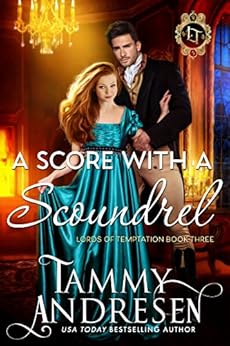 A Score with a Scoundrel: Regency Romance (Lords of Temptation Book 3) - Kindle edition by ...