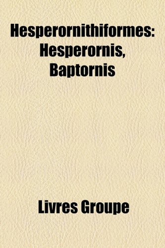 Amazon.in: Buy Hesperornithiformes Book Online at Low Prices in India ...
