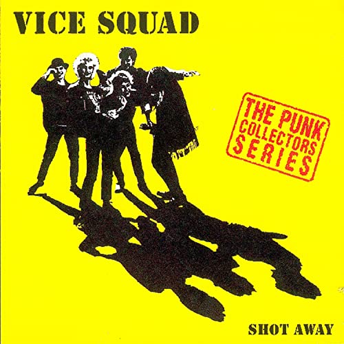 Play Shot Away by Vice Squad on Amazon Music