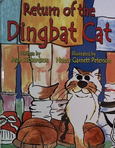 Return of the Dingbat Cat: Richardson, Jean, Peterson, Nancy Garnett ...