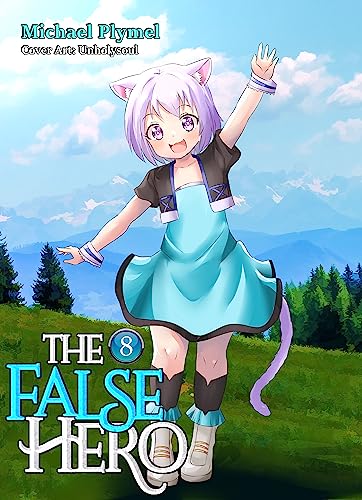 The False Hero, Volume 8 eBook : Plymel, Michael: Amazon.ca: Kindle Store