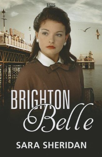 Amazon.com: Brighton Belle: 9780753190906: Sheridan, Sara: Books