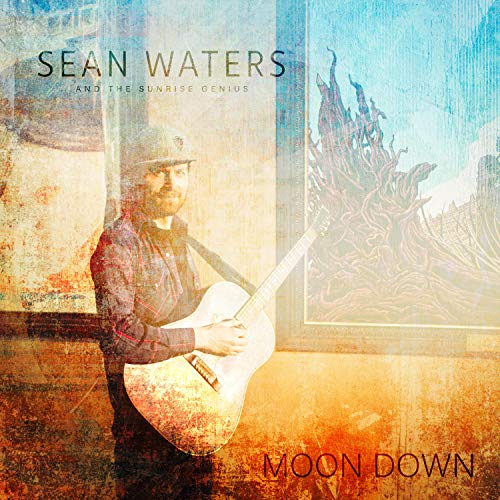 Moon Down von Sean Waters & The Sunrise Genius auf Amazon Music Unlimited