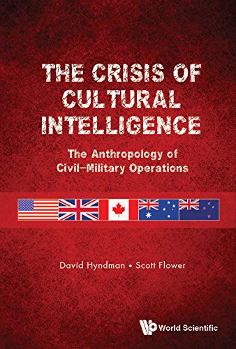 Crisis Of Cultural Intelligence, The: The Anthropology Of Civil ...
