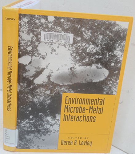 Environmental Microbe-Metal Interactions by Derek R. Lovley