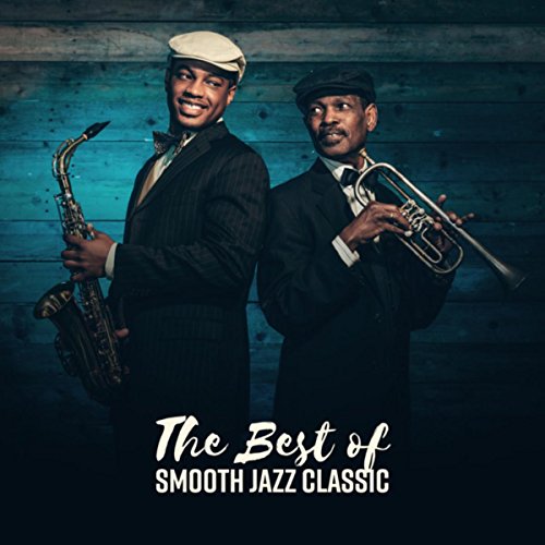 Play The Best of Smooth Jazz Classic by VARIOUS ARTISTS on Amazon Music