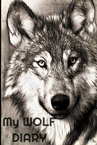 My Wolf Diary: Blank Lined Journal | Gift | 6x9 101 pages | For WOLF ...