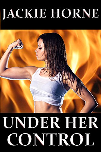 Under Her Control (5 book femdom bundle pack) - Kindle edition by Horne, Jackie. Literature ...