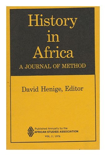History in Africa: A Journal of Method Vol. 5: David Henige: Amazon.com ...