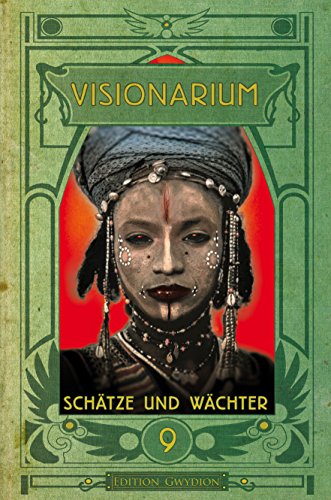 VISIONARIUM 9: Schätze und Wächter (German Edition) eBook : Bernhard ...