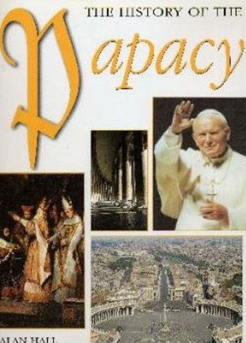 A History of the Papacy: Hall, Allan: 9781571451552: Amazon.com: Books