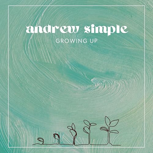 Play Growing Up by Andrew Simple on Amazon Music