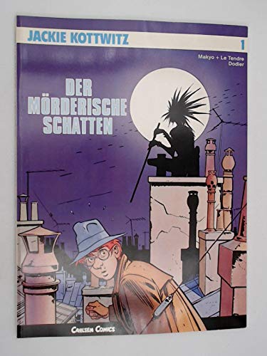 Jackie Kottwitz, Band 1: Der mörderische Schatten: Makyo, P, LeTendre ...